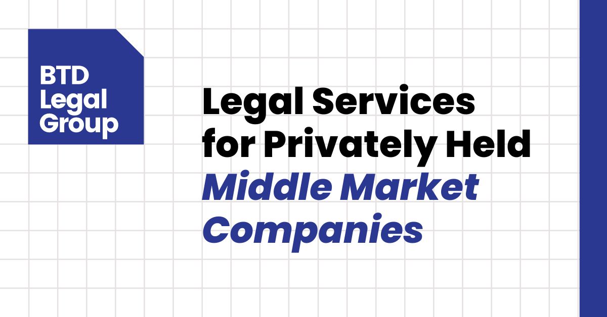 Top-Rated Middle Market Legal Services | BTD Legal Group